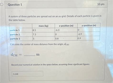 Solved Question PtsA System Of Three Particles Are Chegg Com