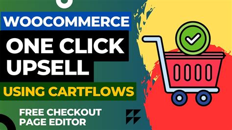 Woocommerce One Click Upsell Using Cartflows Plugin Woocommerce