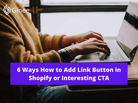 Ways How To Add Link Button In Shopify Or Interesting CTA Ginee