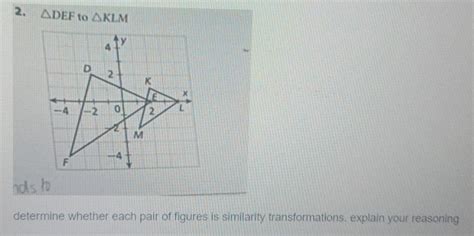 Solved 2 Def To Klm Determine Whether Each Pair Of Figures Is