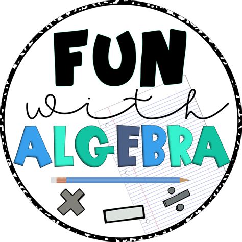 Fun With Algebra Making Math Less Terrible For Everyone