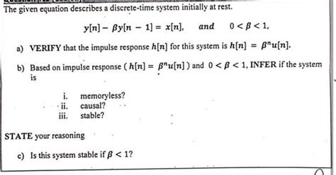 Solved The Given Equation Describes A Discrete Time System Chegg