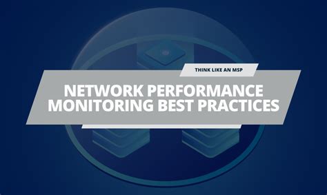 network performance monitoring best practices