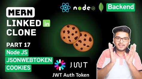 Nodejs Jwt Authentication Tokens And Cookies Part 17 Mern Linkedin Clone Full Stack Youtube