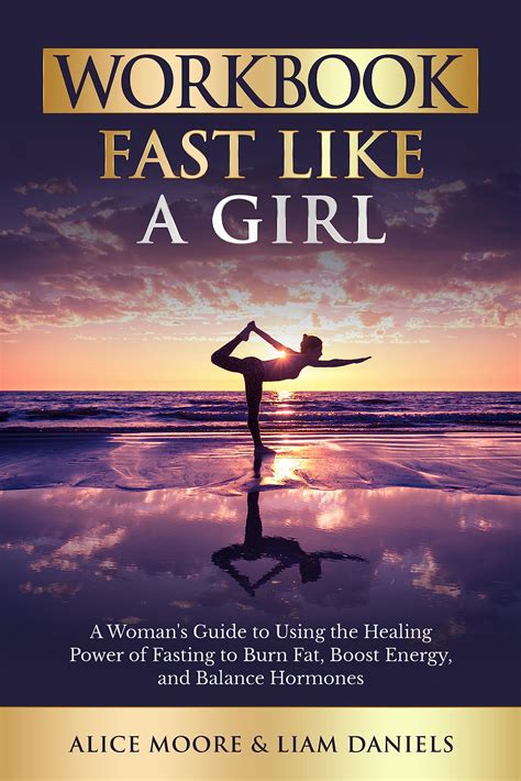 Workbook Fast Like A Girl By Dr Mindy Pelz An Interactive Guide To