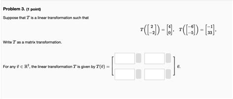 Solved Problem 3 1 ﻿point Suppose That T ﻿is A Linear