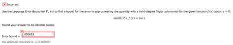 solved incorrect use the lagrange error bound for p r to
