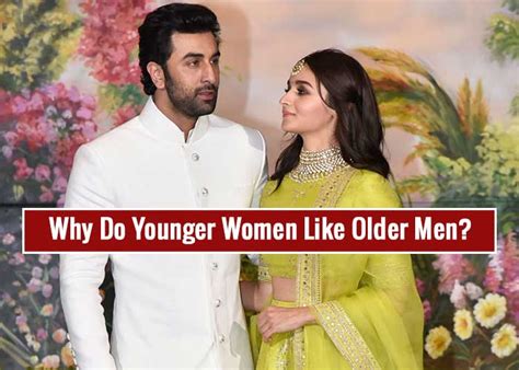 Why Do Younger Women Like Older Men 4 Reasons Revive Zone