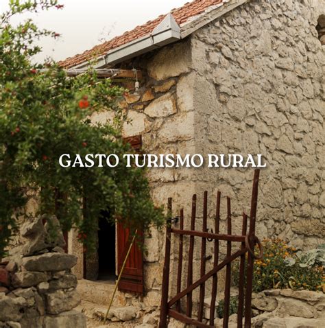 El Observatorio Del Turismo Rural Espera Un Incremento Del Gasto En El