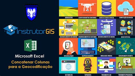 Mapas Online com Microsoft Excel Concatenar colunas para a Geocodificação InstrutorGIS