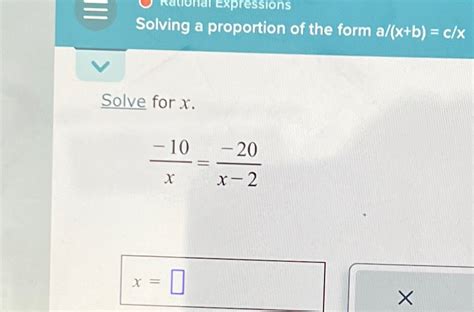 Solved Solving A Proportion Of The Form Ax B Cxsolve For