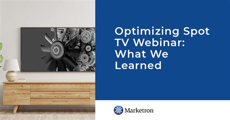 Optimizing Spot Tv Webinar What We Learned Marketron