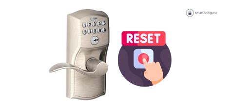 Reset Schlage Keypad Lock Without Code A Step By Step Guide