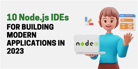 Discover The Best 10 Nodejs Ides For Building Modern Applications In