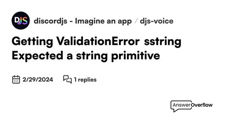 Getting Validationerror Sstring Expected A String Primitive