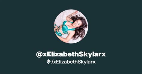 Xelizabethskylarx Find Xelizabethskylarx Onlyfans Linktree