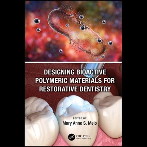 Designing Bioactive Polymeric Materials For Restorative Dentistry Medical Book Store Uae