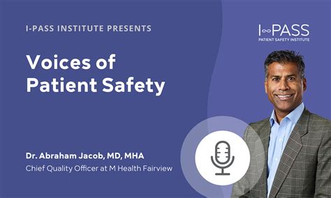 Voices Of Patient Safety Dr Abraham Jacob Md Mha Chief Quality