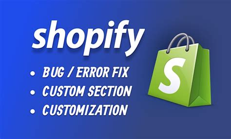 Do Shopify Bug Fix Custom Code Section Add Cms Settings By Geekdev Fiverr