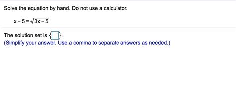 Solved Solve The Equation By Hand Do Not Use A Calculator