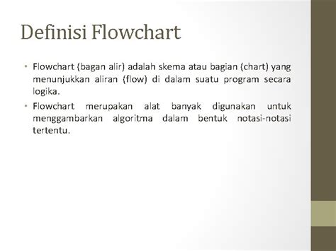 Algoritma Pemrograman I Flowchart Sistem Definisi Flowchart Flowchart