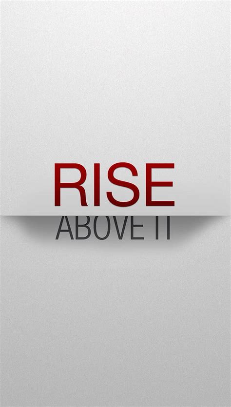 Download Rise Above It Inspirational Quote Wallpaper