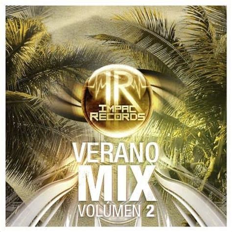Verano Mixes Impac Records