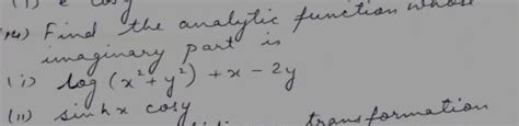 14 Find The Analytic Function Unaginary Part Isi Logx2y2x−2yii