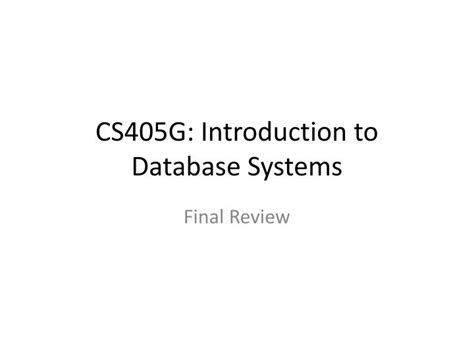 PPT CS G Introduction To Database Systems PowerPoint Presentation ID
