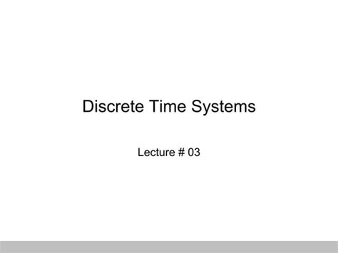 digital signal processing lect 03 system analysis ppt