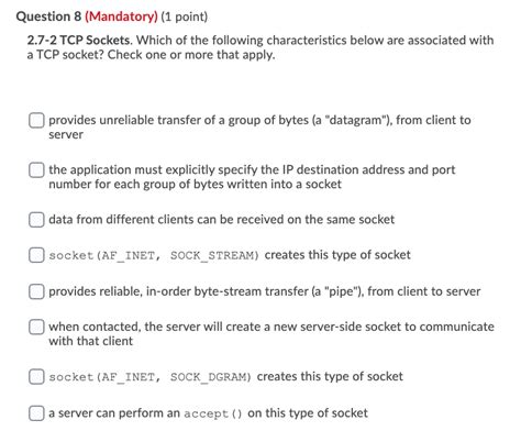 Solved Question 8 Mandatory 1 Point 2 7 2 TCP Sockets Chegg Com