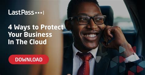 Lastpass On Linkedin Lmi0638c Lastpass Idaas Four Ways To Protect Your Business In The Cloud Ebo