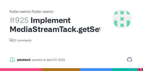 Implement Mediastreamtackgetsettings · Issue 925 · Flutter Webrtc