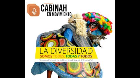 La Diversidad Somos Todes Todas Y Todos Semana Cultural De La