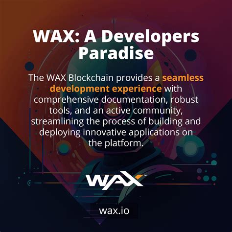 Wax Blockchain Is A Paradise To All Developers Rdaolabs