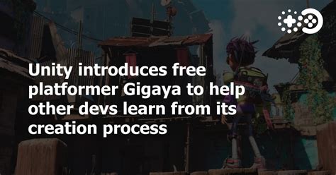 unity introduces free platformer gigaya to help other devs learn from