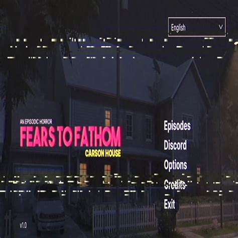Fears To Fathom Carson House Apk For Android Download