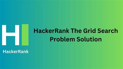 Hackerrank The Grid Search Problem Solution