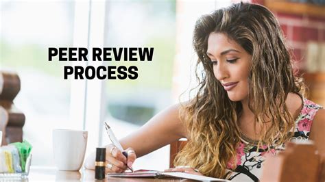 Peer Review Process Steps To Ensure Quality In Scholarly Publishing