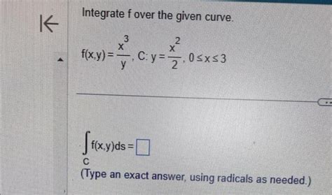 solved integrate f over the given curve