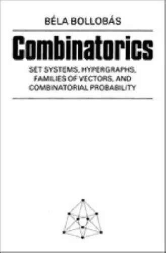 combinatorics set systems hypergraphs families of vectors and