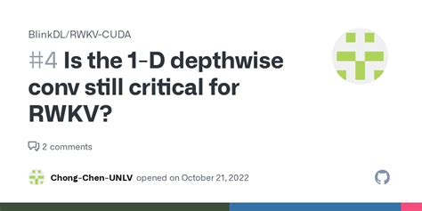 Is The 1 D Depthwise Conv Still Critical For Rwkv · Issue 4 · Blinkdl
