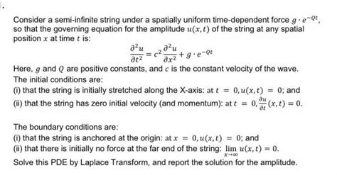 Solved 1 C2 Consider A Semi Infinite String Under A