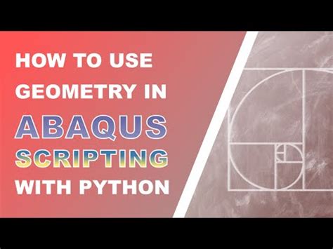 Fundamentals Of Geometry Scripting In Abaqus YouTube