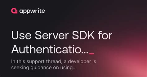 Use Server Sdk For Authentication Threads Appwrite