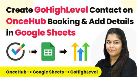 how to create gohighlevel contact on oncehub booking and add details in