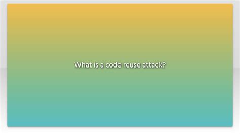 What Is A Code Reuse Attack Youtube