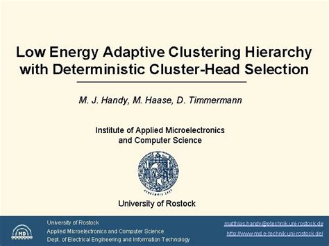 Low Energy Adaptive Clustering Hierarchy With Deterministic ClusterHead
