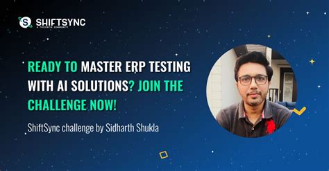Challenge By Sidharth Shukla 🚀 Erp Testing With Ai Driven Solutions