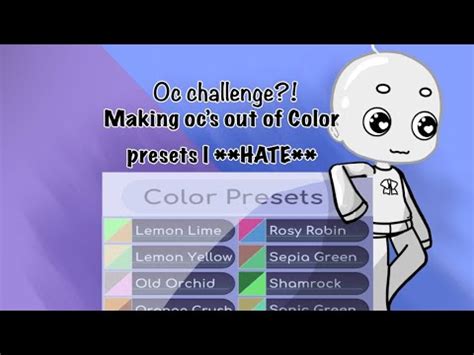 Making oc’s out of Color presets I HATE // Gacha// oc challenge // - YouTube